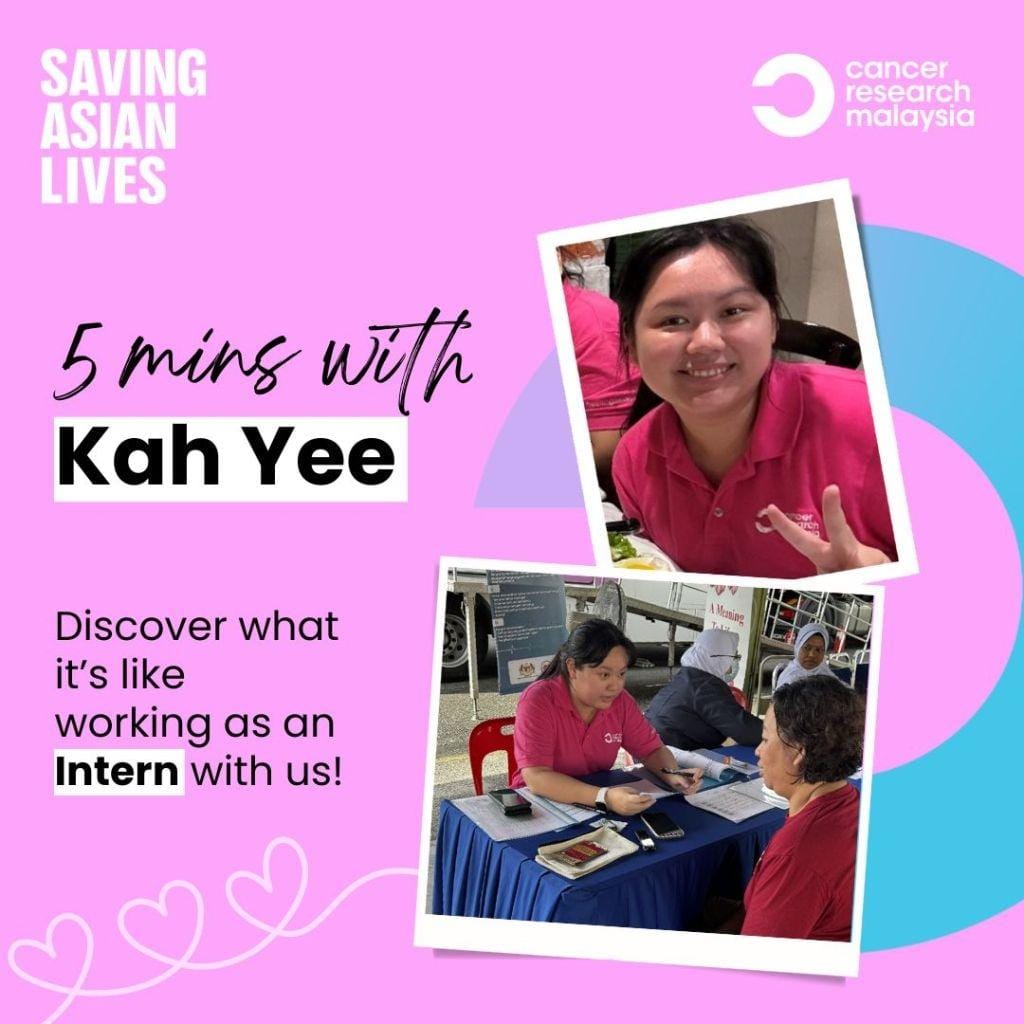 5 Minutes with our Intern, Kah Yee - Cancer Research Malaysia
